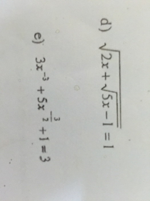 Solved rootof 2x + rootof 5x - 1 = 1 3x^-3 + 5x^-3/5 + 1 = | Chegg.com