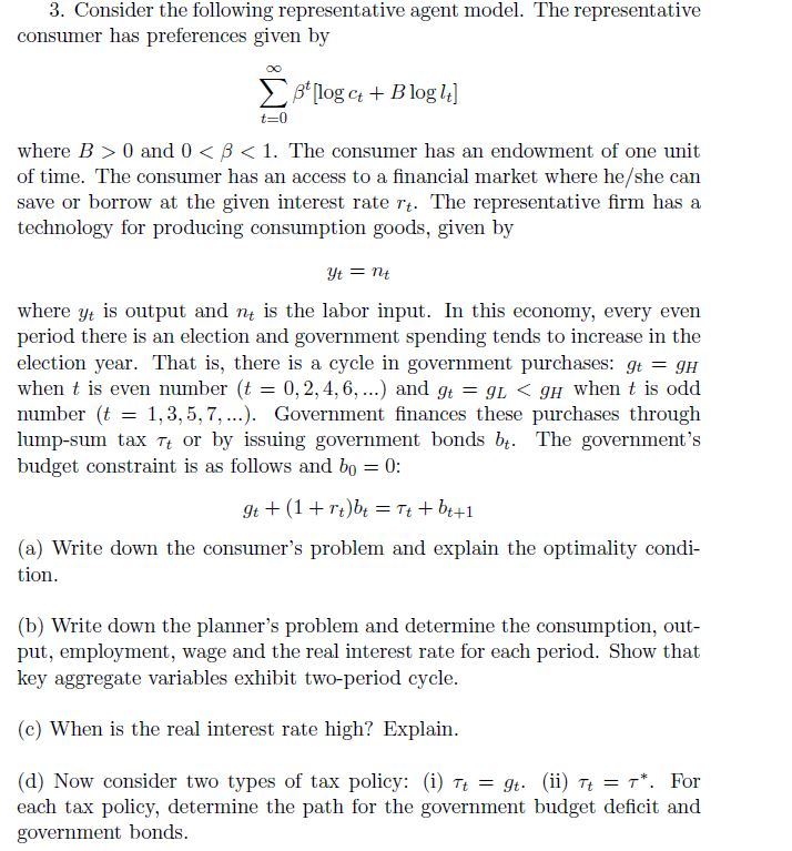 Solved Consider the following representative agent model. | Chegg.com