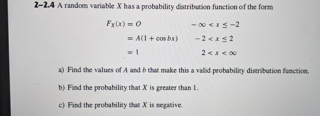 Solved 2-2.4 A random variable X has a probability | Chegg.com