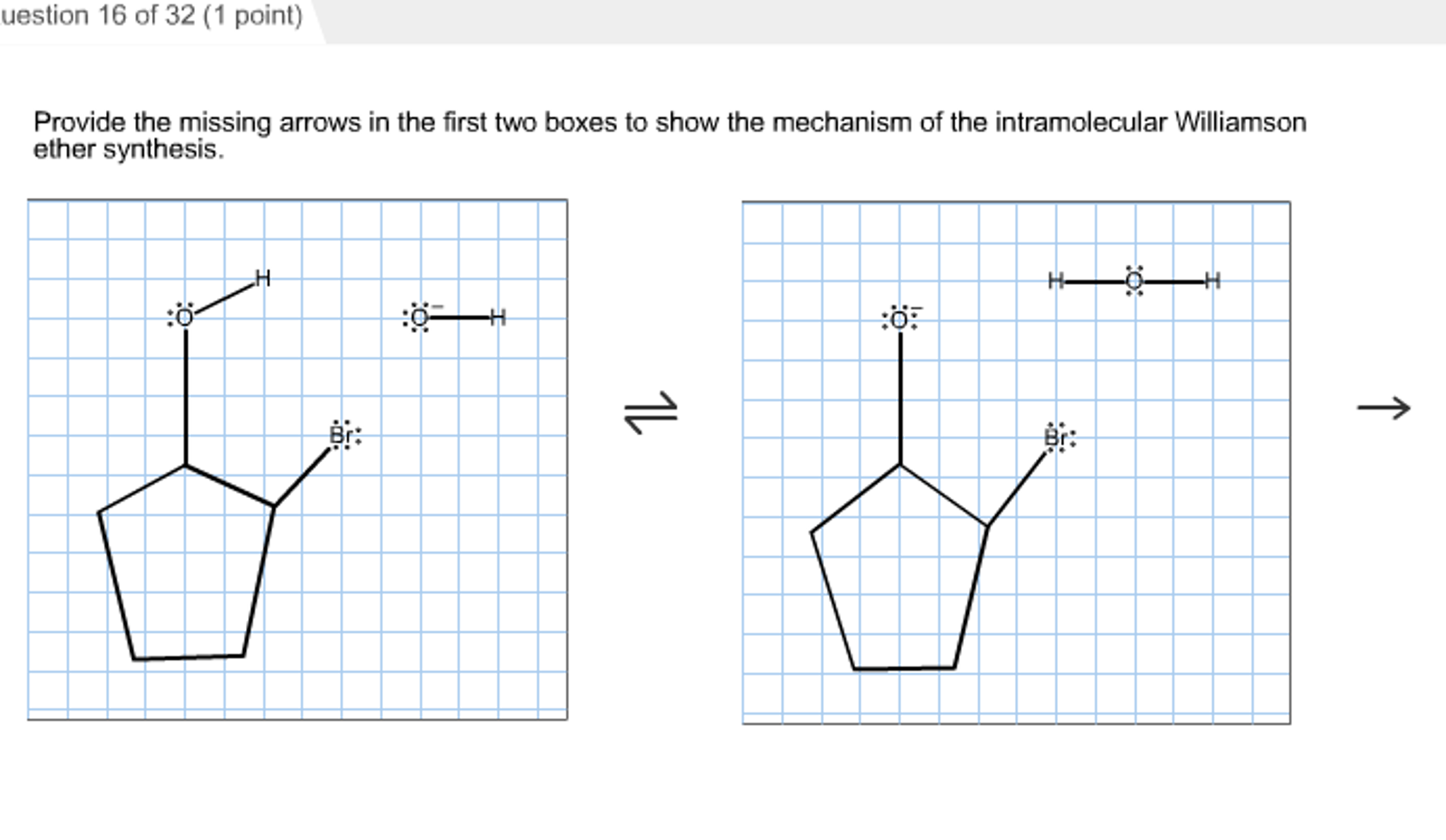 Solved uestion 16 of 32 (1 point) Provide the missing arrows | Chegg.com Solved uestion 16 of 32 (1 point) Provide the missing arrows | Chegg.com