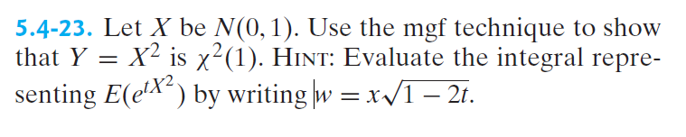 Solved Let X be N(0,1). Use the mgf technique to show that Y | Chegg.com