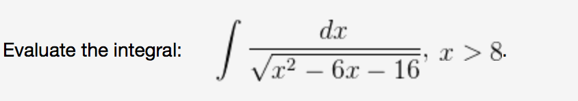 Solved Evaluate the integral: Integral dx/squareroot x^2 - | Chegg.com