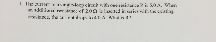 Solved The current in a single loop circuit with one | Chegg.com