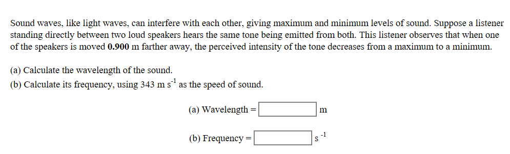 Solved Sound waves, like light waves, can interfere with | Chegg.com