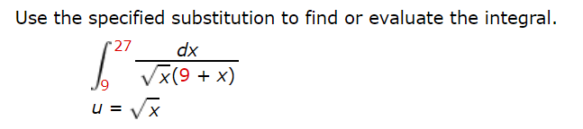 Solved Use the specified substitution to find or evaluate | Chegg.com