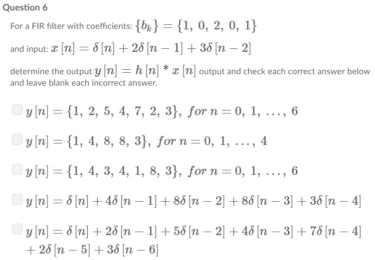 Solved Question 6 For a FIR filter with coefficients: b 1, | Chegg.com
