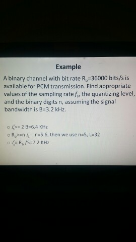 Solved Example A binary channel with bit rate R 36000 bits/s | Chegg.com