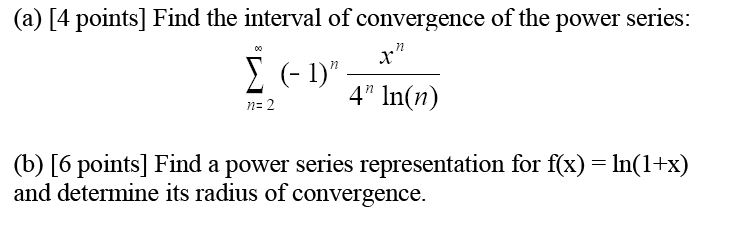 Solved (a) Find the interval of convergence of the power | Chegg.com
