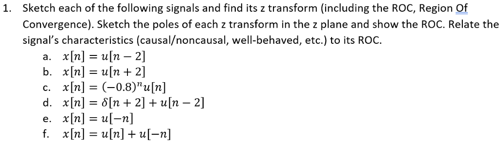 Solved Sketch each of the following signals and find its z | Chegg.com