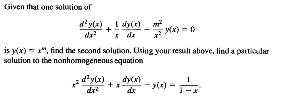 Solved Given that one solution of 2 is y(x) -x", find the | Chegg.com