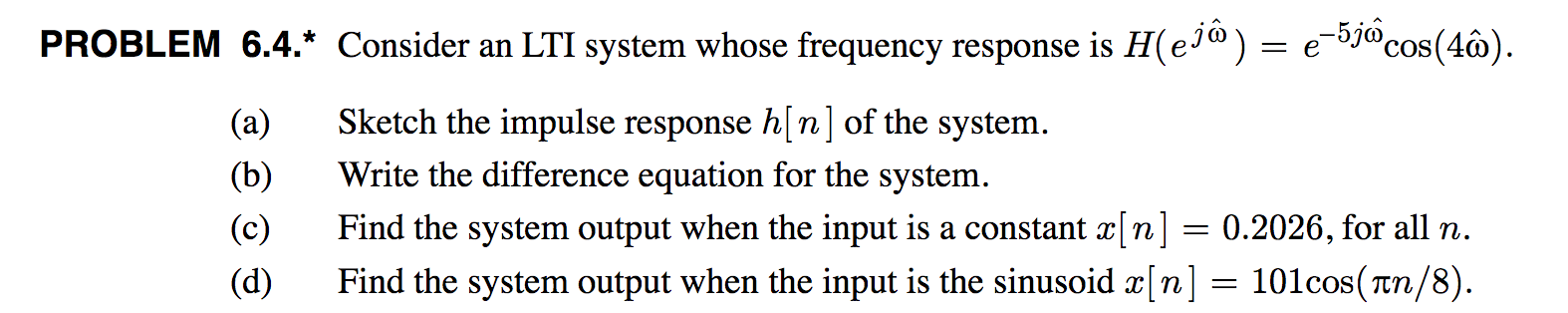 Solved Consider an LTI system whose frequency response is | Chegg.com