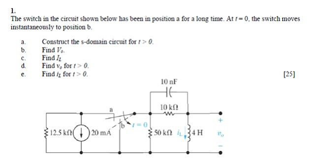 Solved The switch in the circuit shown below has been in | Chegg.com