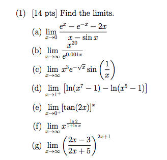 Solved (1) [14 pts Find the limits (a) lim-e-z (b) lim- (c) | Chegg.com