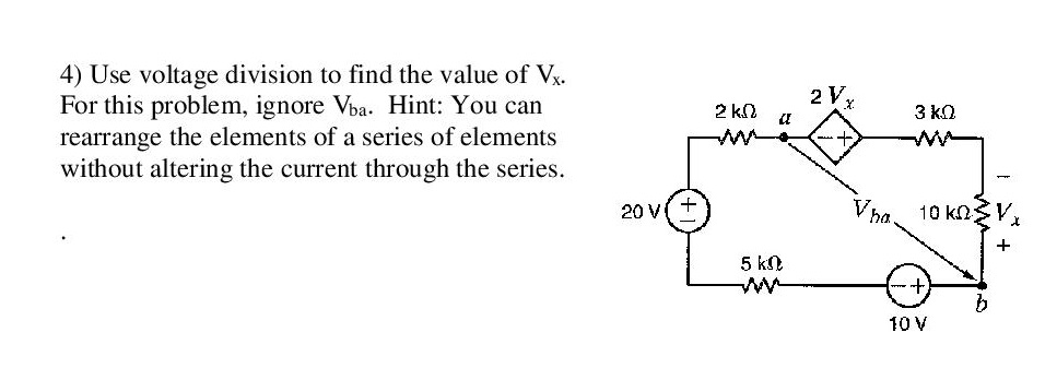 Solved Use voltage division to find the value of Vx. For | Chegg.com
