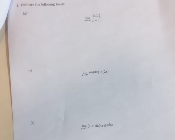 Solved Evaluate the following limits: lim_x rightarrow | Chegg.com