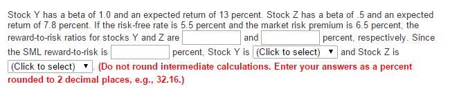 Solved Stock Y has a beta of 1.0 and an expected return of | Chegg.com