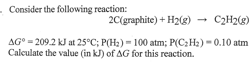 Solved Consider the following reaction 2C(graphite) + | Chegg.com