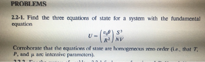 Solved PROBLEMS 2.2-1. Find the three equations of state for | Chegg.com