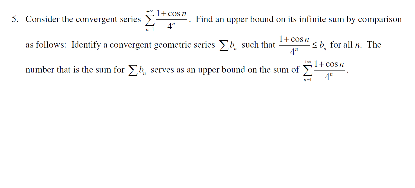 Solved Consider the convergent series summation n=1 to | Chegg.com