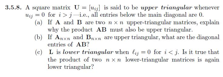 Solved 3.5.8. A square matrix U uij] is said to be upper | Chegg.com