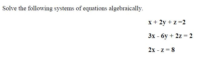 Solved Solve the following systems of equations | Chegg.com