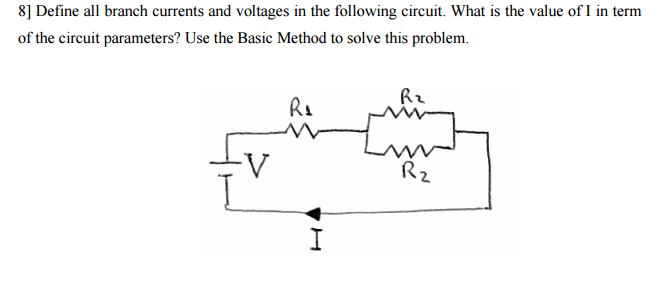 Solved Define all branch currents and voltages in the | Chegg.com