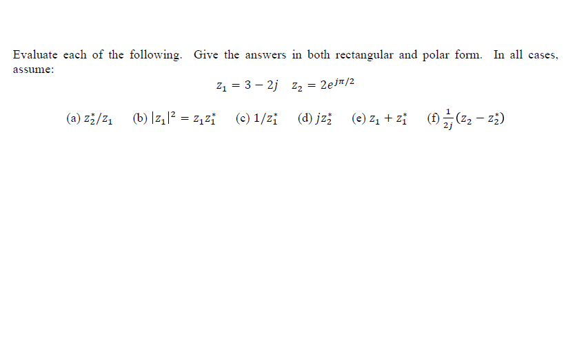 Solved Evaluate each of the following. Give the answers in | Chegg.com
