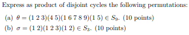 Solved Express as product of disjoint cycles the following | Chegg.com