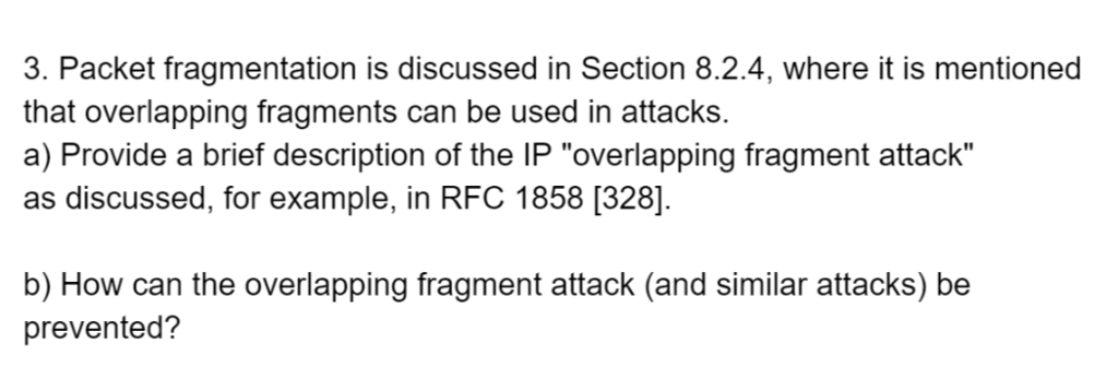 Solved 3. Packet fragmentation is discussed in Section | Chegg.com
