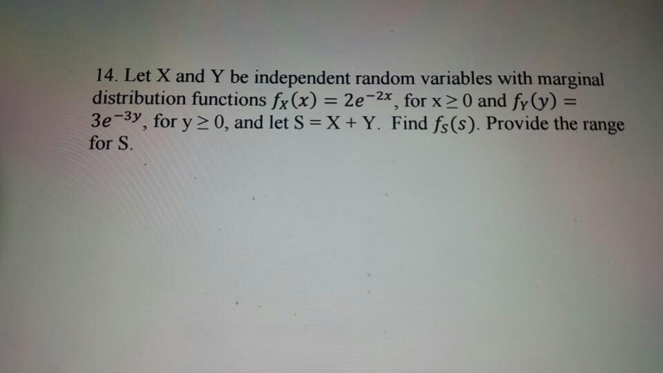 Solved 14. Let X and Y be independent random variables with | Chegg.com