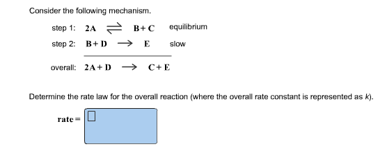 Solved Consider the following mechanism. 근 B+C equilibrium | Chegg.com