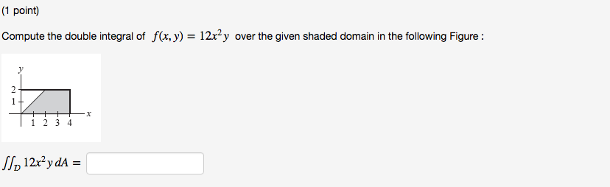 Solved Compute the double integral of f(x, y) = 12x^2y over | Chegg.com