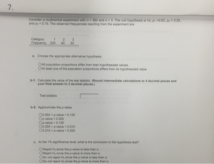 Solved Consider a multinomial experiment with n = 360 and k | Chegg.com
