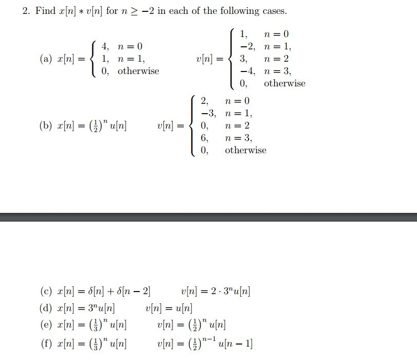 Solved: Find X[n] * V[n] For N Greaterthanorequalto -2 In ... | Chegg.com