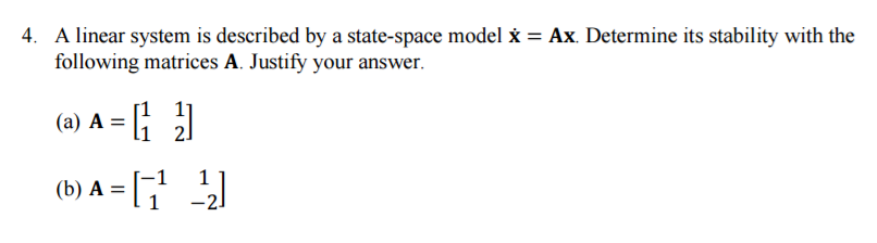 Solved A linear system is described by a state-space model x | Chegg.com