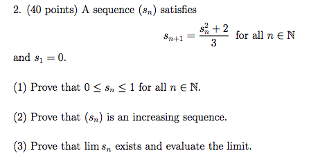 Solved A sequence (s_n) satisfies s_1 = 0 Prove that 0 | Chegg.com