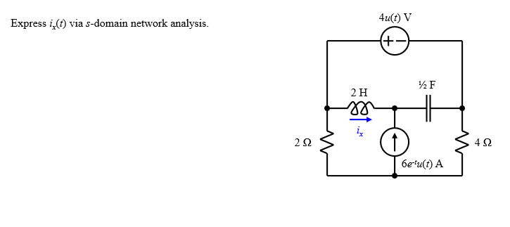 Solved 4u(t) V Express i,) via s-domain network analysis. 2 | Chegg.com