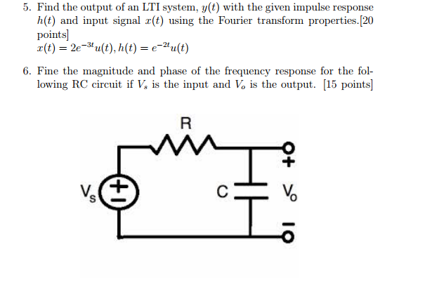 Solved Find the output of an LTI system, y(t) with the given | Chegg.com