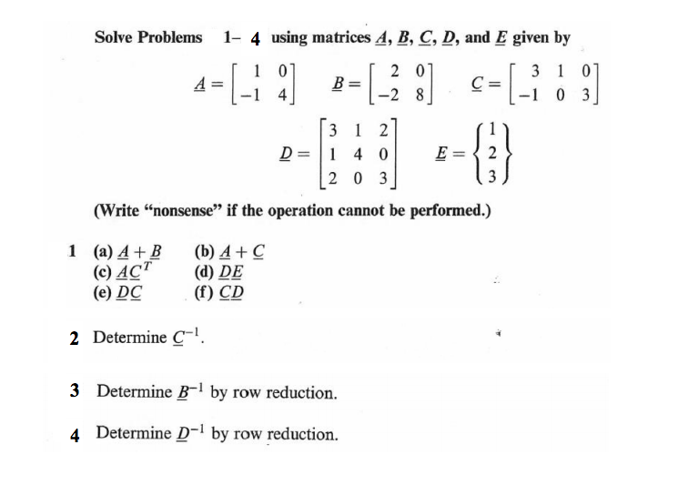 Solved Solve Problems 1- 4 using matrices A, B, C, D, and E | Chegg.com