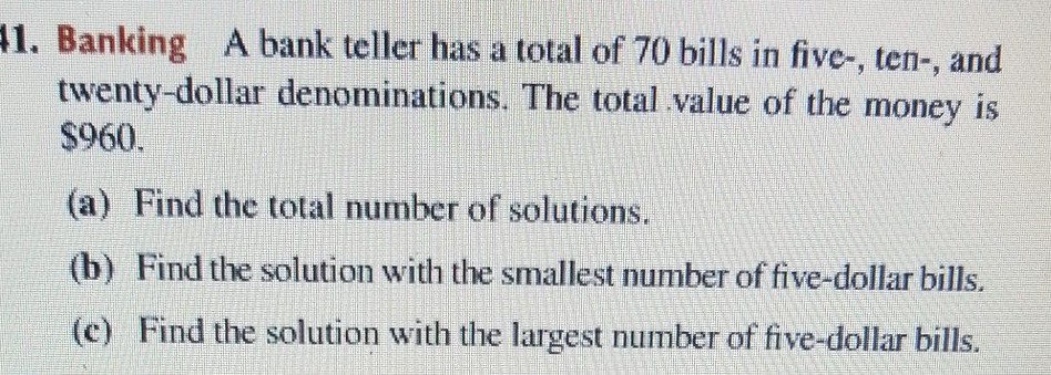 Solved 1. Banking A bank teller has a total of 70 bill in | Chegg.com
