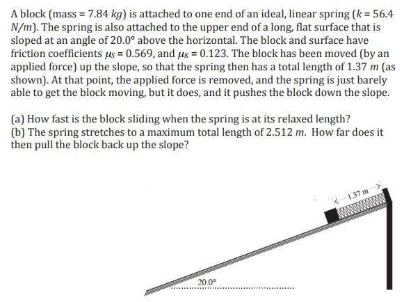 Solved A block (mass = 7.84 kg) is attached to one end of an | Chegg.com