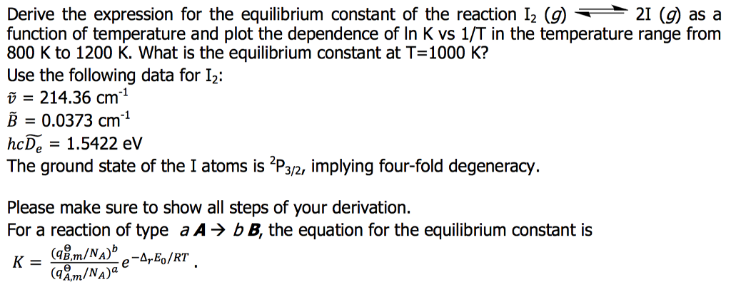 Derive the expression for the equilibrium constant of | Chegg.com