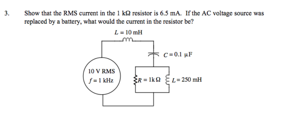 Solved show that the RMS current in the 1 kΩ resistor is 6.5 | Chegg.com