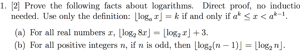 Solved 1. [2] Prove the following facts about logarithms. | Chegg.com