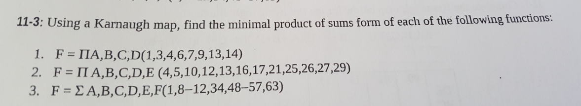 Solved 11-3: Using a Karnaugh map, find the minimal product | Chegg.com