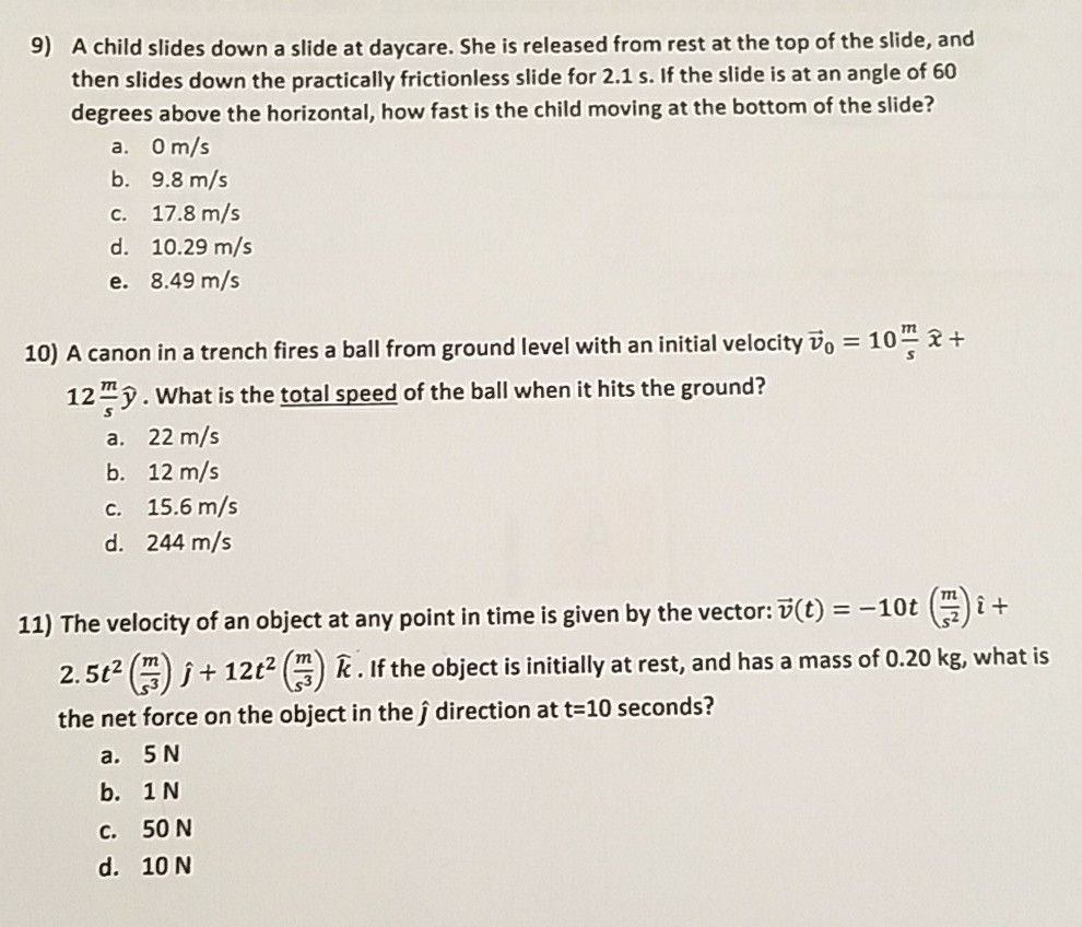 Solved 9) A child slides down a slide at daycare. She is | Chegg.com
