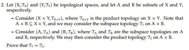 Solved 2. Let (X, Tx) and (Y, TY) be topological spaces, and | Chegg.com