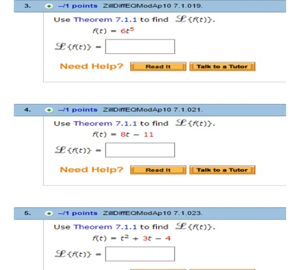 Solved Use Theorem 7.1.1 to find Laplacetrf{f(t)}. f(t) = | Chegg.com