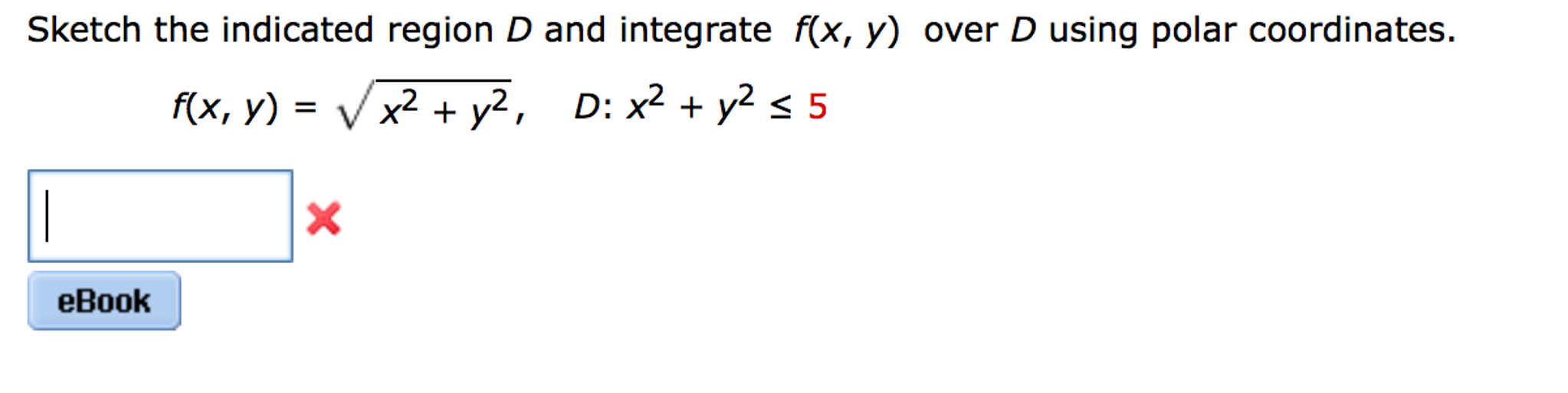 Solved Sketch the indicated region D and integrate f(x, y) | Chegg.com Solved Sketch the indicated region D and integrate f(x, y) | Chegg.com