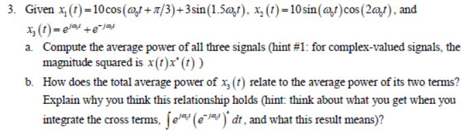 Solved 3. Given x1(t)== x2(t)= , and a. Compute the average | Chegg.com